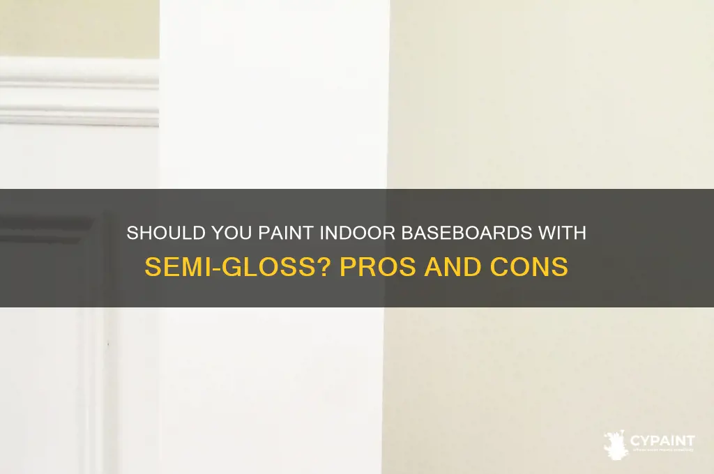 Should You Paint Indoor Baseboards With Semi-Gloss? Pros And Cons | CyPaint