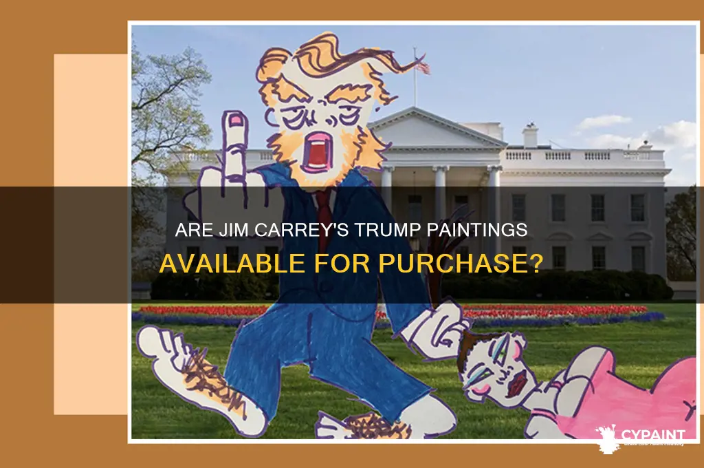 Are Jim Carrey's Trump Paintings Available For Purchase? | CyPaint