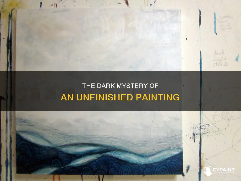 The Dark Mystery Of An Unfinished Painting | CyPaint