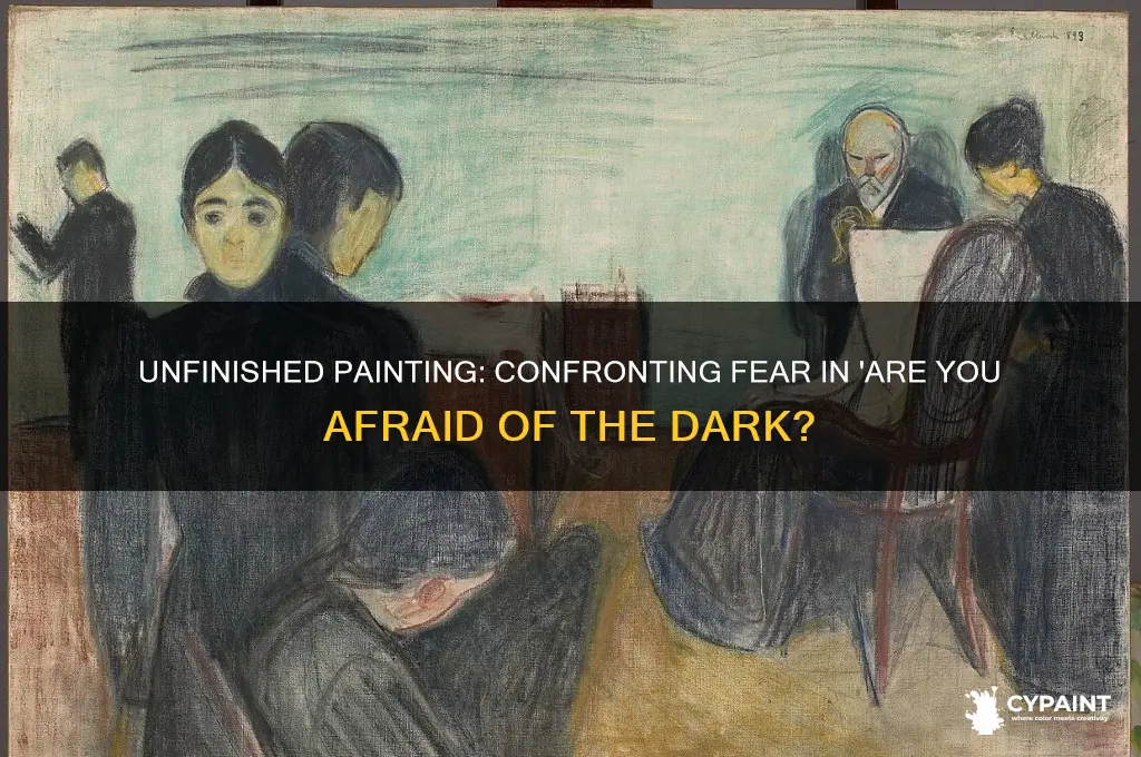 Unfinished Painting: Confronting Fear In 'Are You Afraid Of The Dark ...