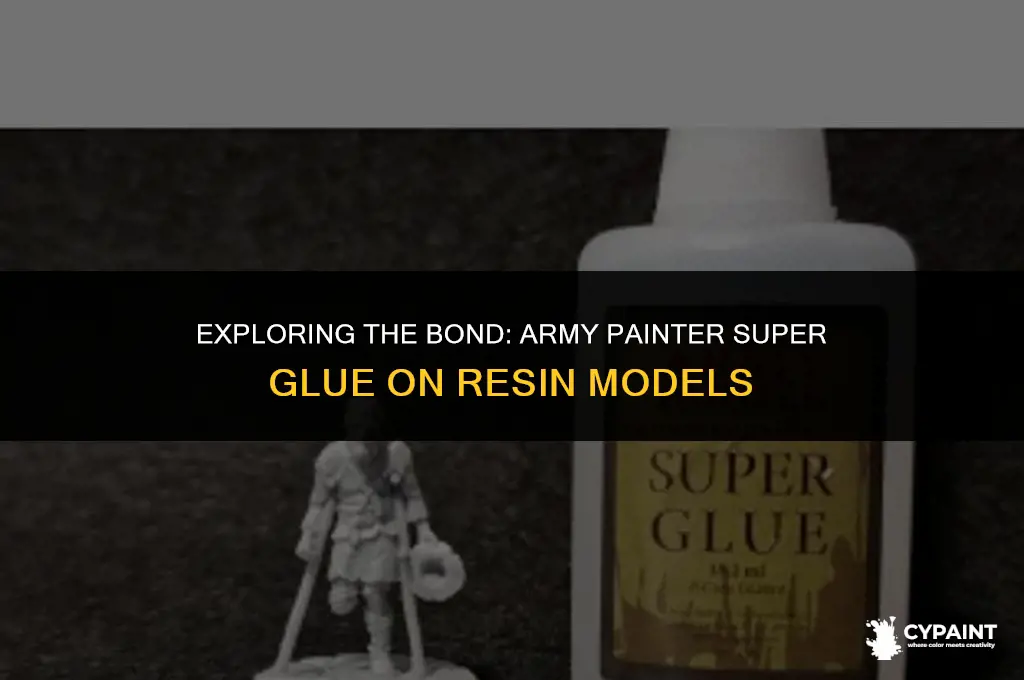 Exploring The Bond: Army Painter Super Glue On Resin Models | CyPaint