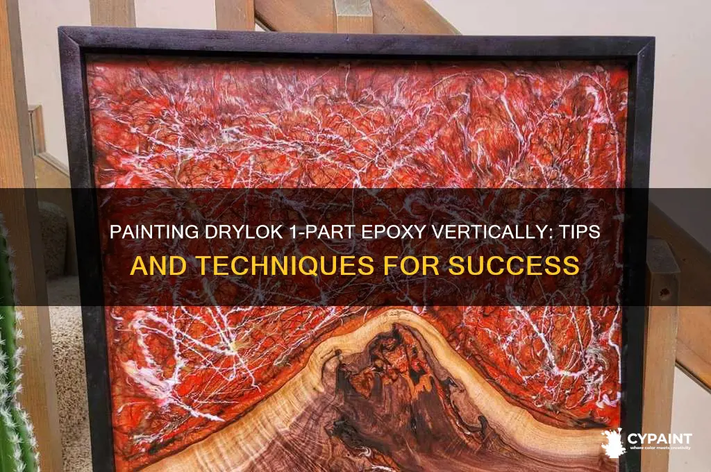 Painting Drylok 1-Part Epoxy Vertically: Tips And Techniques For ...