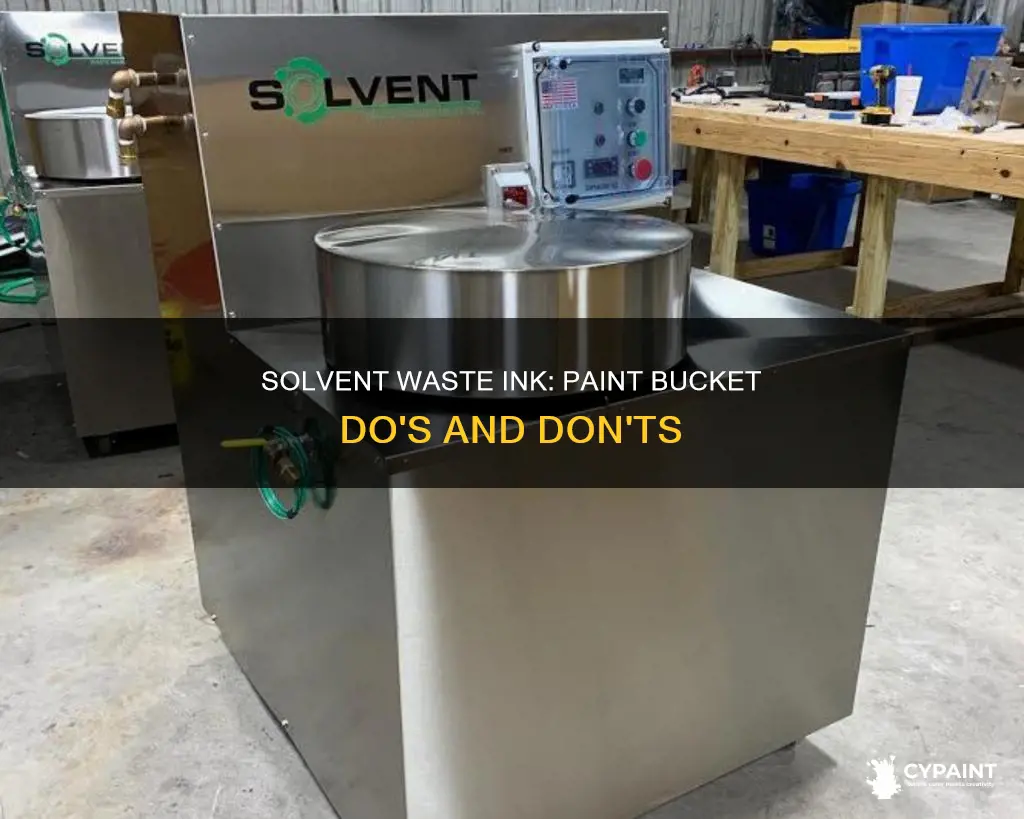 Solvent Waste Ink: Paint Bucket Do's And Don'ts | CyPaint