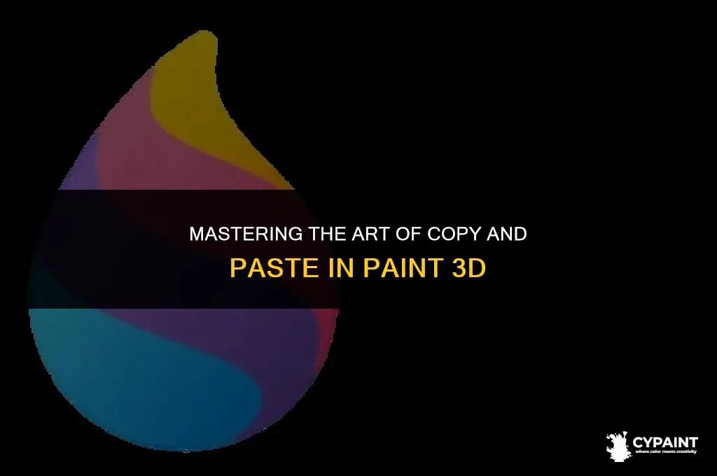 Mastering The Art Of Copy And Paste In Paint 3D | CyPaint