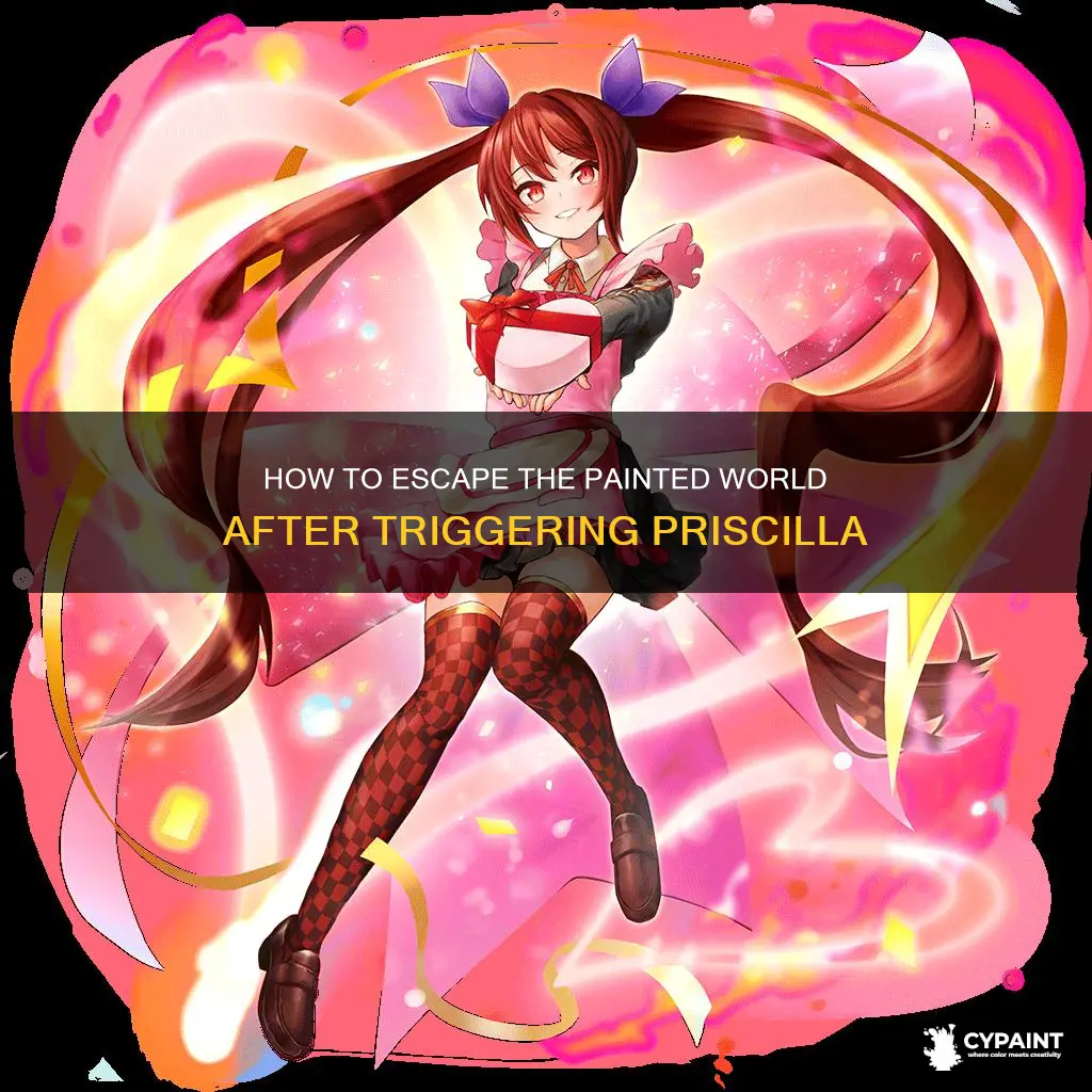 How To Escape The Painted World After Triggering Priscilla | CyPaint