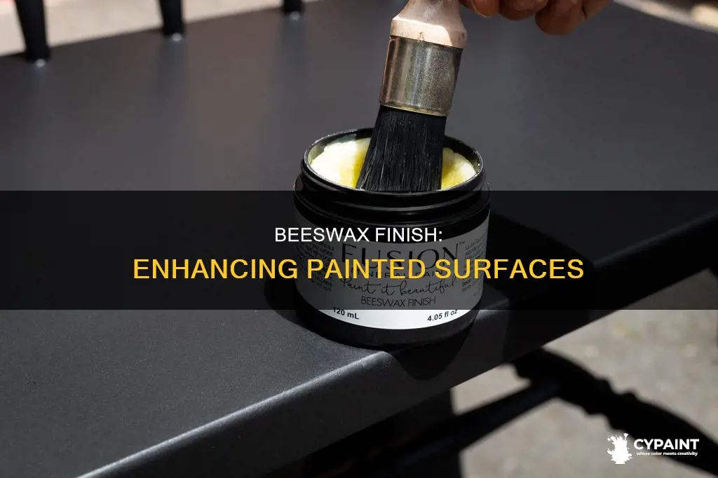 Beeswax Finish: Enhancing Painted Surfaces | CyPaint
