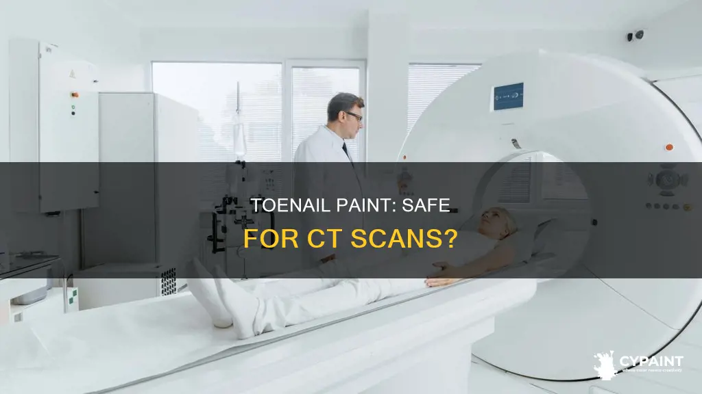Toenail Paint: Safe For Ct Scans? | CyPaint