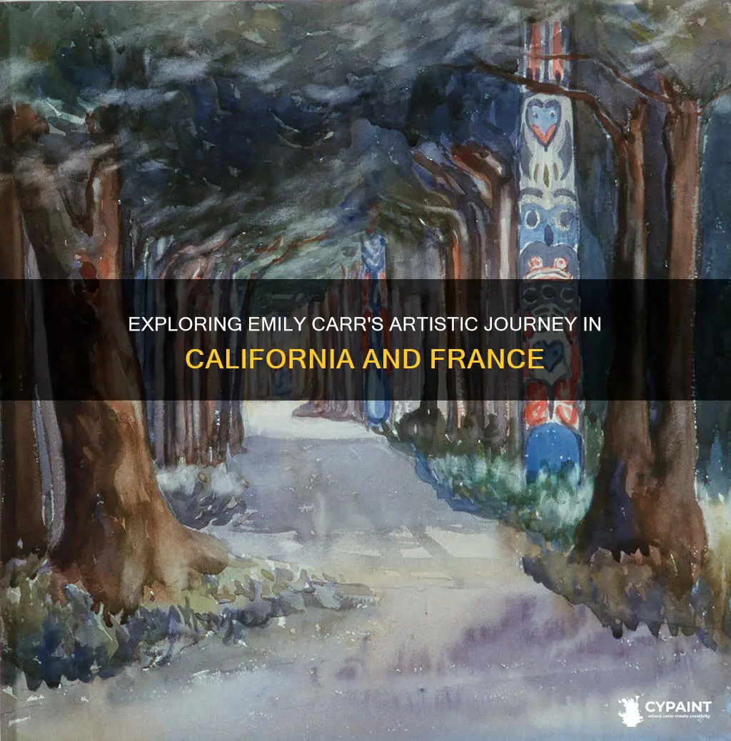 Exploring Emily Carr's Artistic Journey In California And France | CyPaint