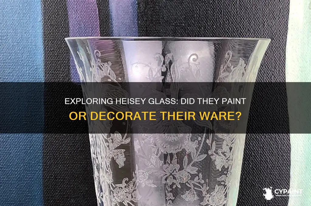 Exploring Heisey Glass: Did They Paint Or Decorate Their Ware? | CyPaint