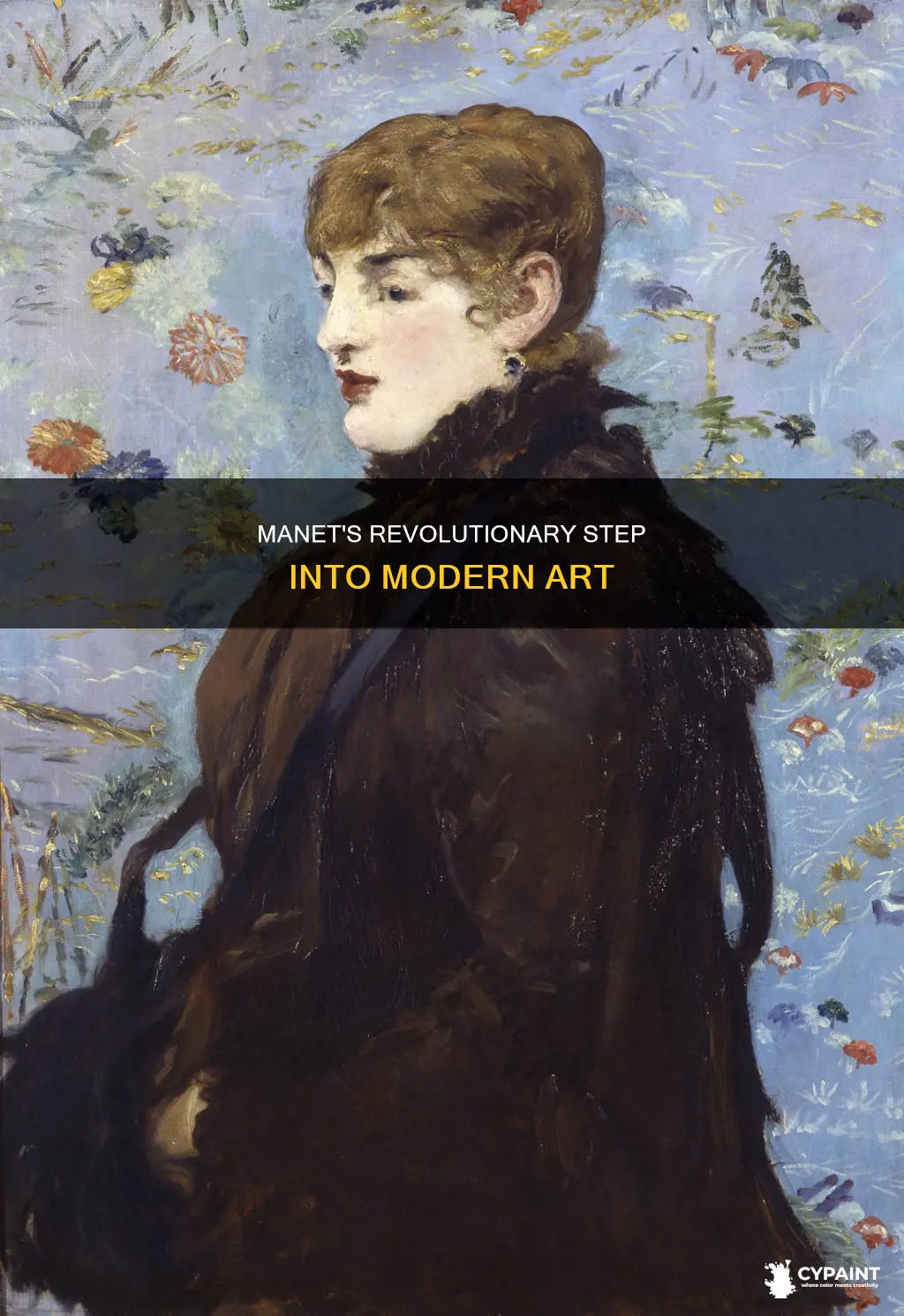 Manet's Revolutionary Step Into Modern Art | CyPaint