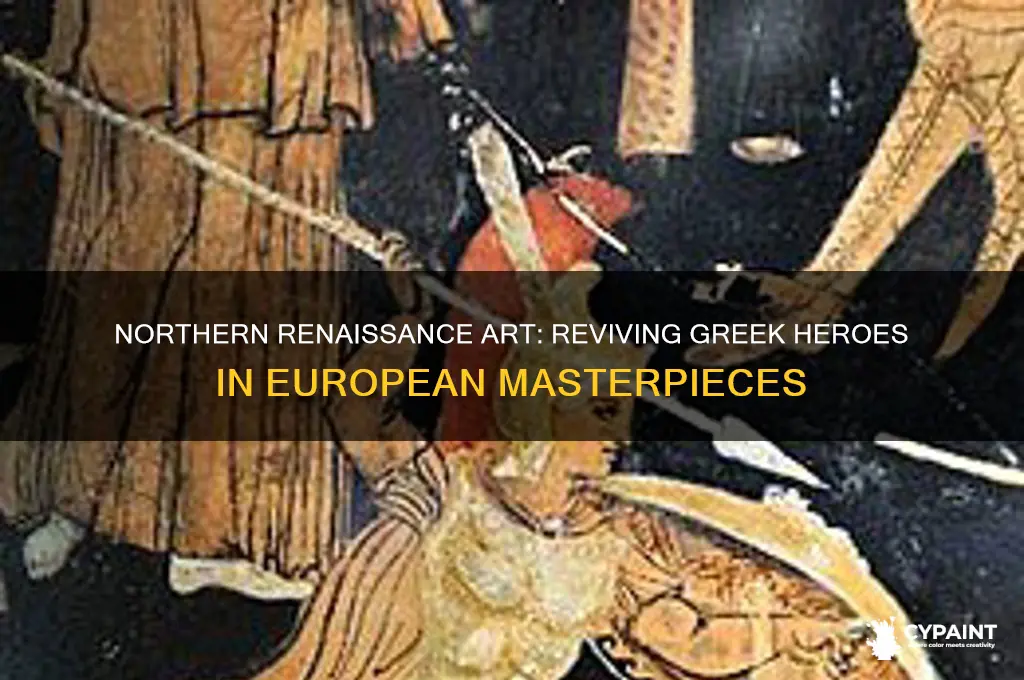 Northern Renaissance Art: Reviving Greek Heroes In European ...