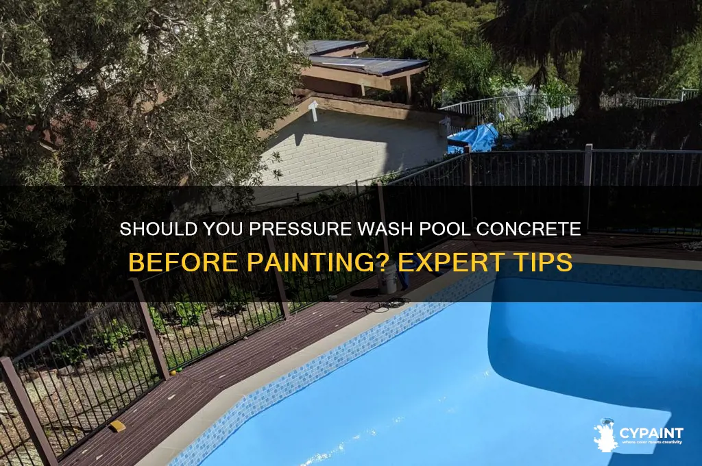 Should You Pressure Wash Pool Concrete Before Painting? Expert Tips ...