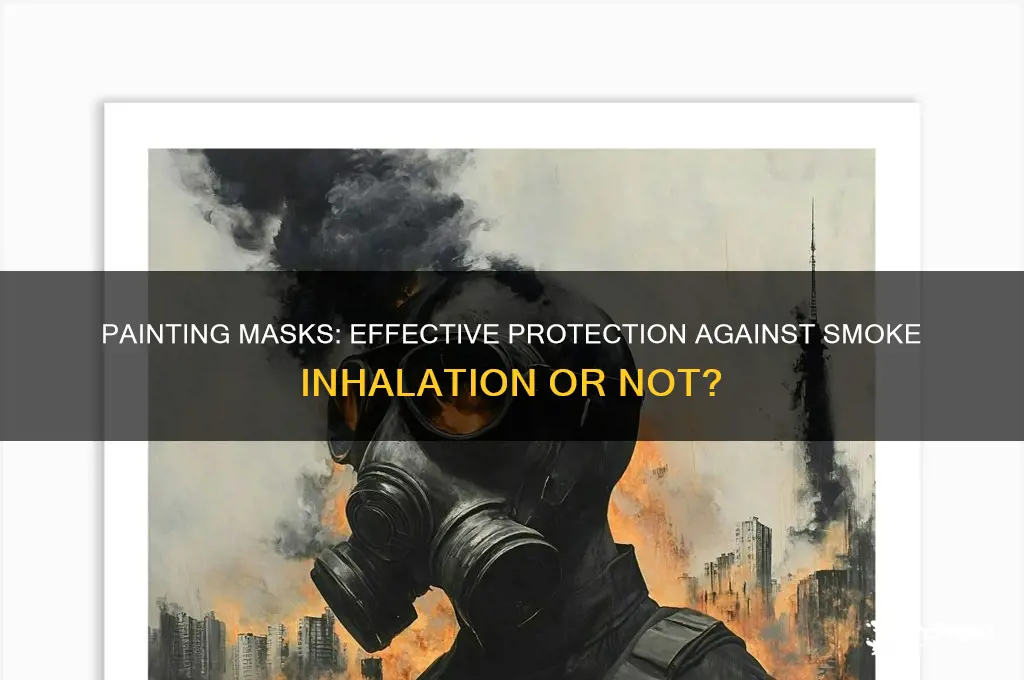 Painting Masks: Effective Protection Against Smoke Inhalation Or Not ...