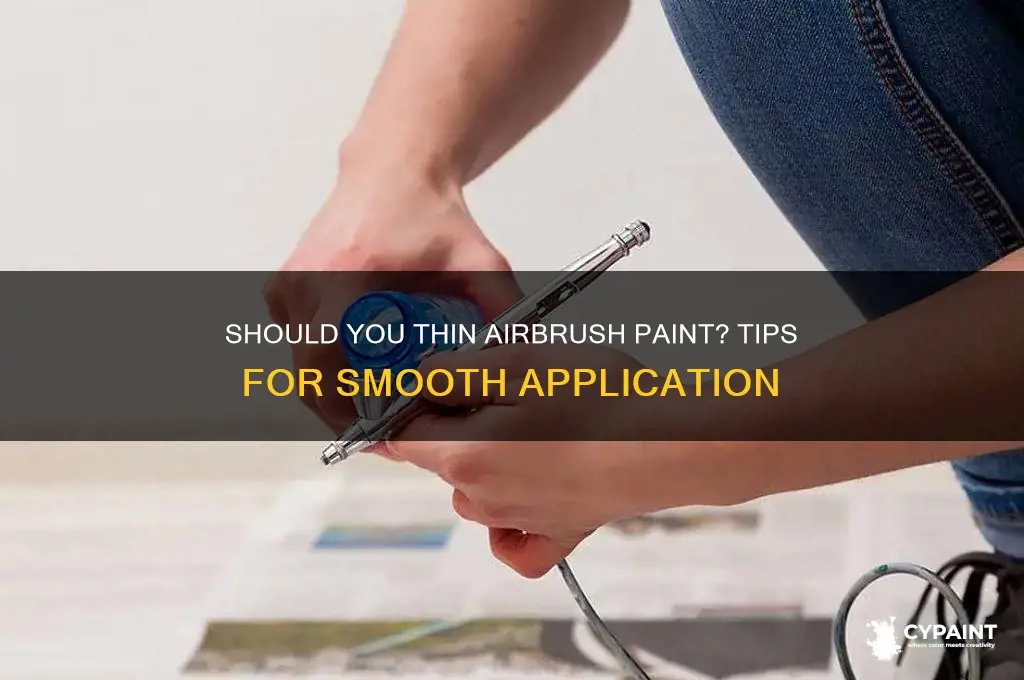 Should You Thin Airbrush Paint? Tips For Smooth Application | CyPaint