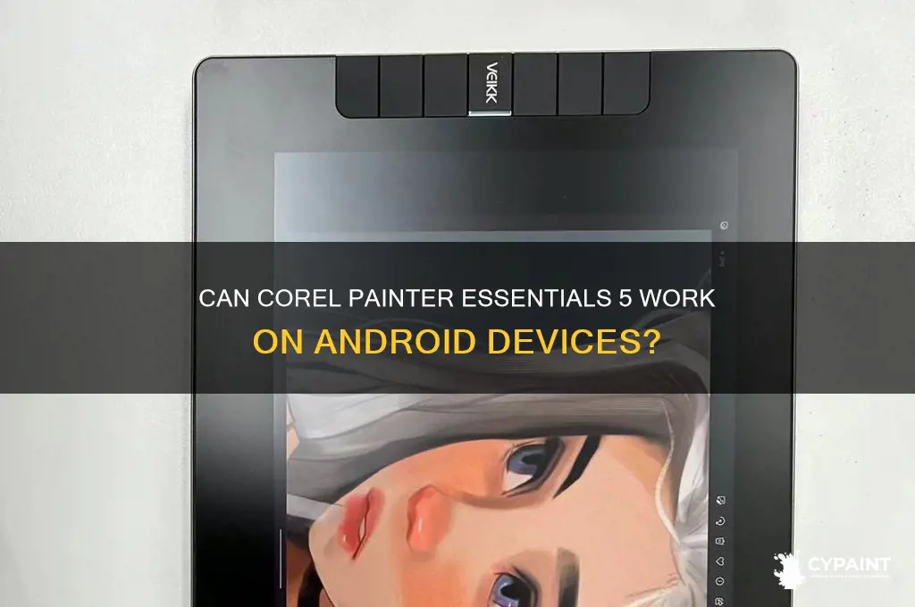 Can Corel Painter Essentials 5 Work On Android Devices? | CyPaint