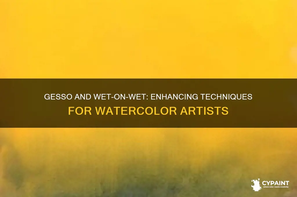 Gesso And Wet-On-Wet: Enhancing Techniques For Watercolor Artists | CyPaint