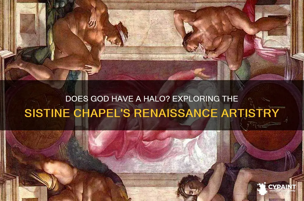 Does God Have A Halo? Exploring The Sistine Chapel's Renaissance ...