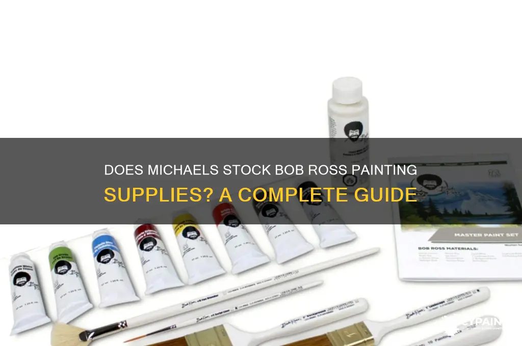 Does Michaels Stock Bob Ross Painting Supplies? A Complete Guide | CyPaint