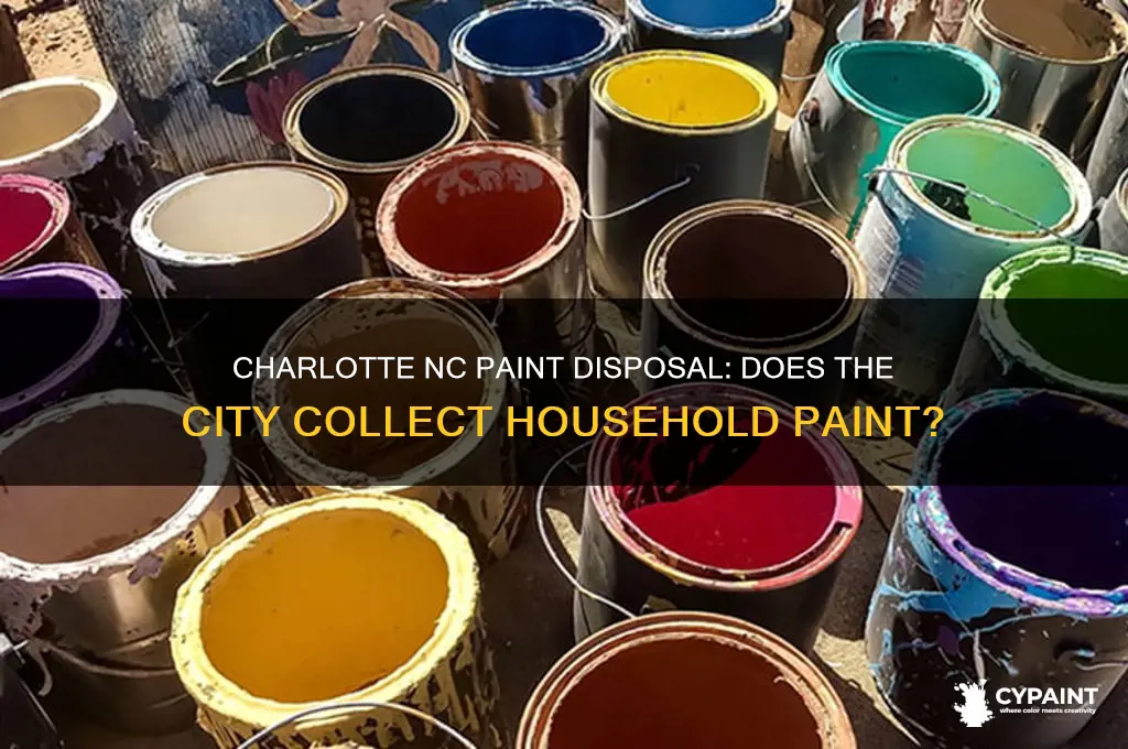Charlotte Nc Paint Disposal: Does The City Collect Household Paint ...