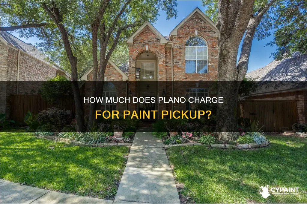How Much Does Plano Charge For Paint Pickup? | CyPaint