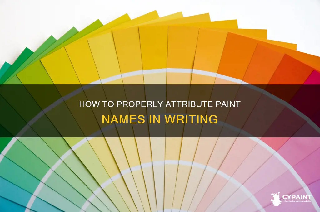 How To Properly Attribute Paint Names In Writing | CyPaint