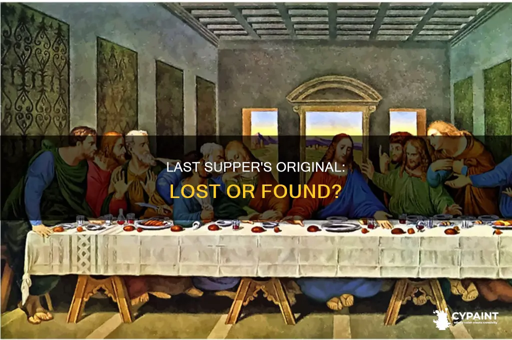 Last Supper's Original: Lost Or Found? | CyPaint