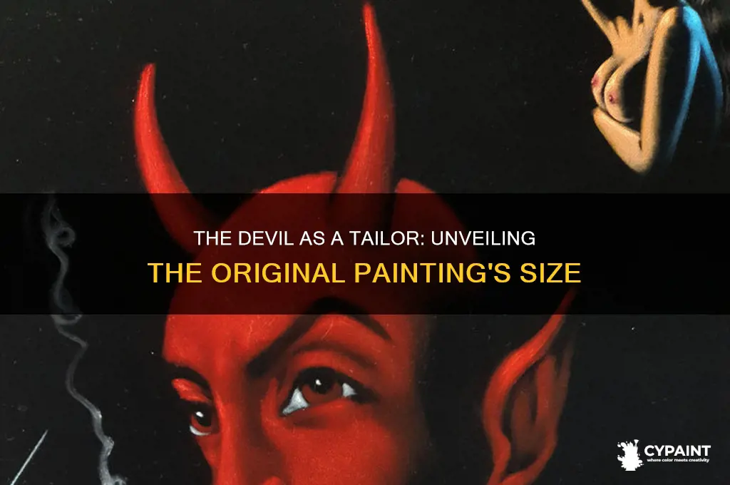 The Devil As A Tailor: Unveiling The Original Painting's Size | CyPaint