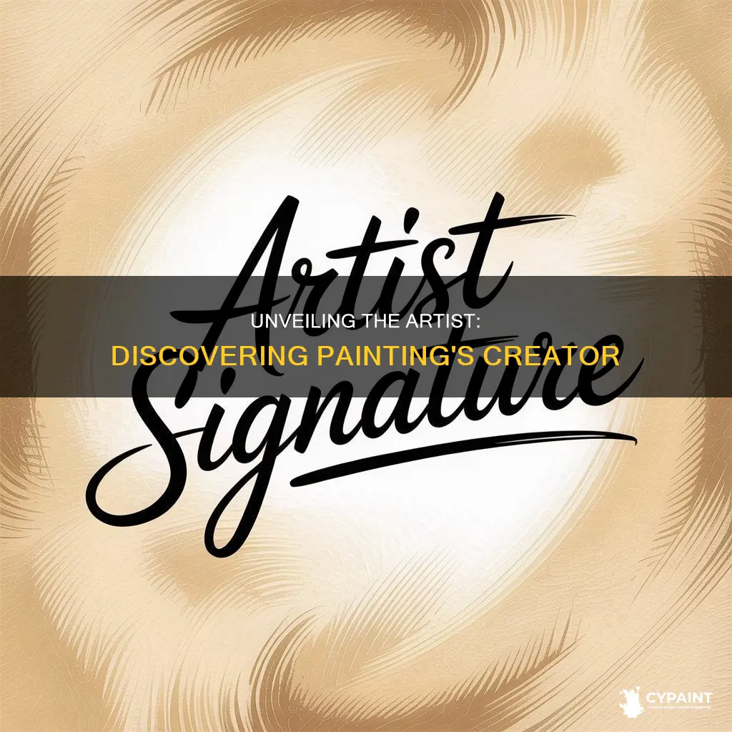 Unveiling The Artist: Discovering Painting's Creator | CyPaint