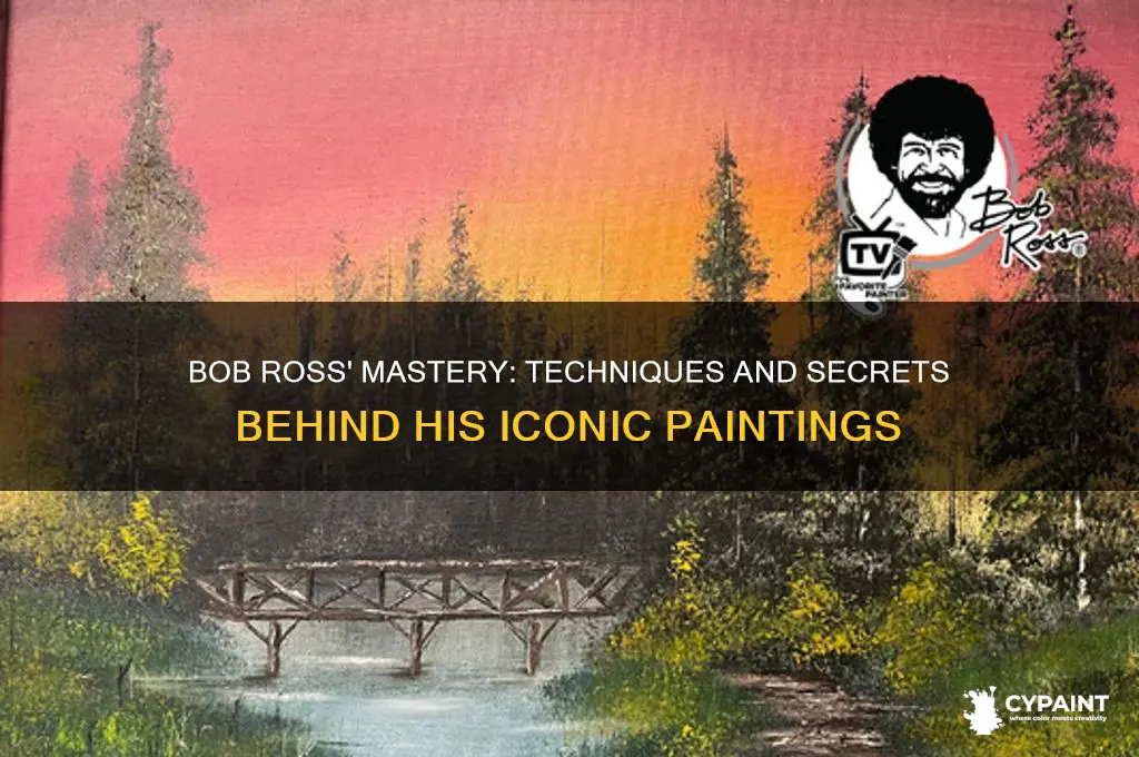 Bob Ross' Mastery: Techniques And Secrets Behind His Iconic Paintings ...
