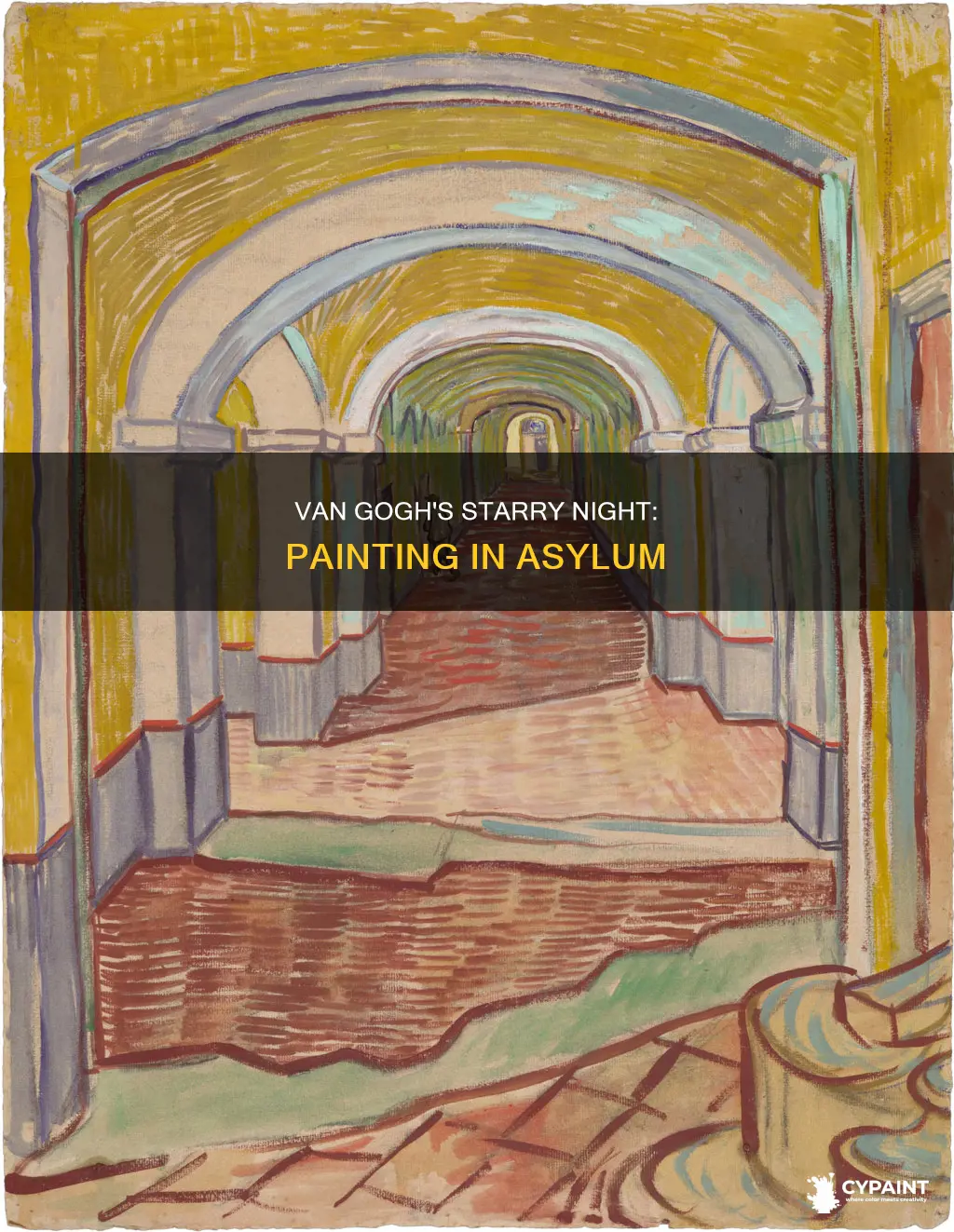 Van Gogh's Starry Night: Painting In Asylum | CyPaint