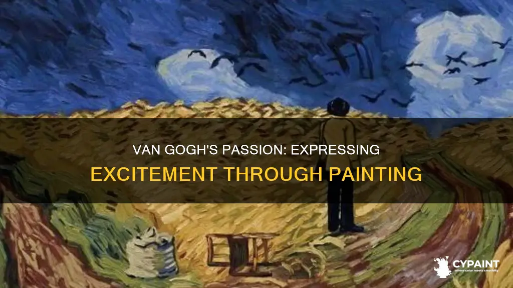 Van Gogh's Passion: Expressing Excitement Through Painting | CyPaint