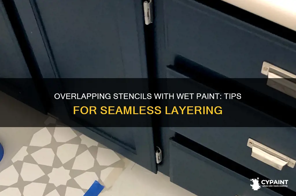 Overlapping Stencils With Wet Paint: Tips For Seamless Layering | CyPaint