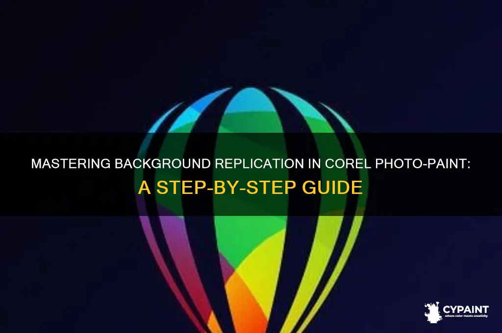Mastering Background Replication In Corel Photo-Paint: A Step-By-Step ...