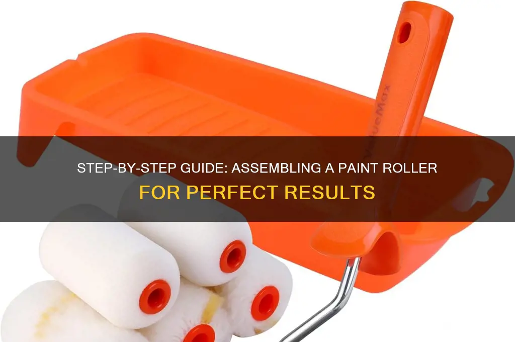 Step-By-Step Guide: Assembling A Paint Roller For Perfect Results | CyPaint