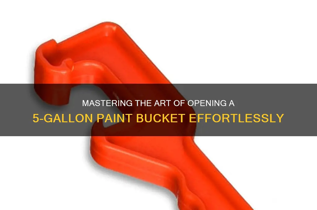 Mastering The Art Of Opening A 5-Gallon Paint Bucket Effortlessly | CyPaint