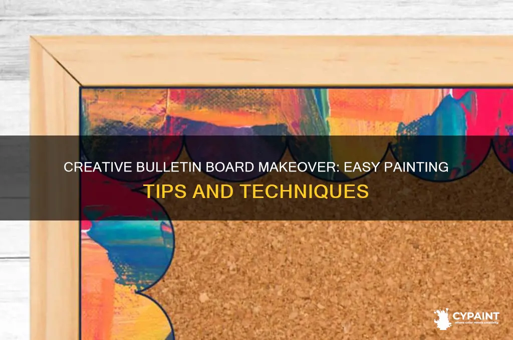 Creative Bulletin Board Makeover: Easy Painting Tips And Techniques ...