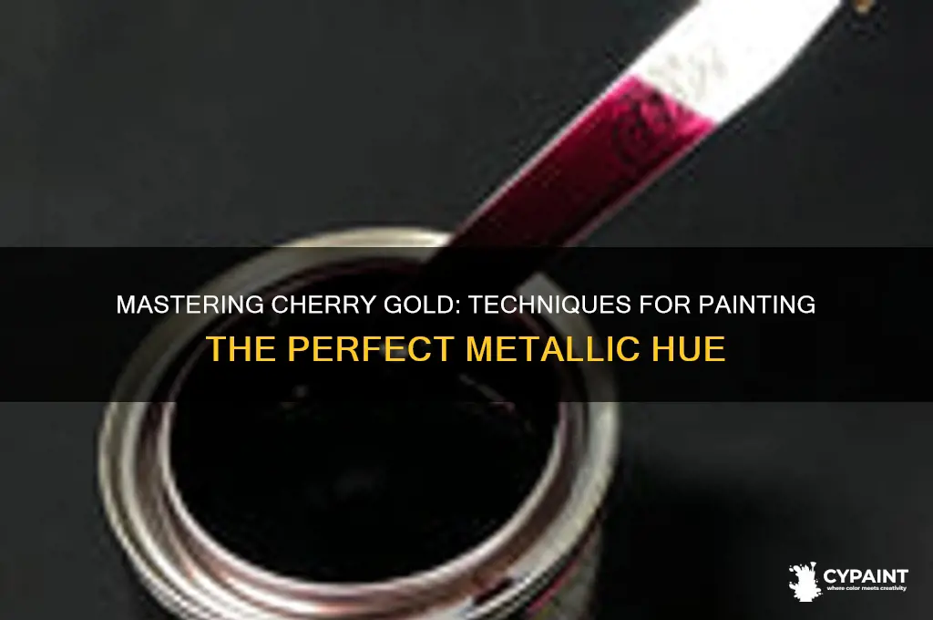 Mastering Cherry Gold: Techniques For Painting The Perfect Metallic Hue ...