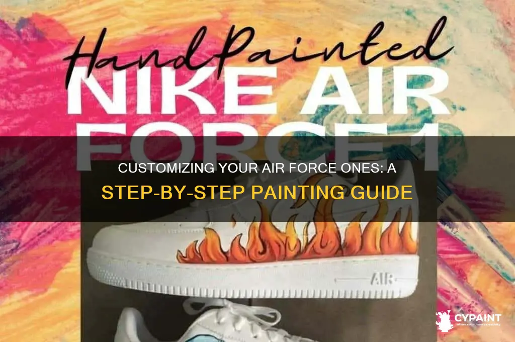 Customizing Your Air Force Ones: A Step-By-Step Painting Guide | CyPaint