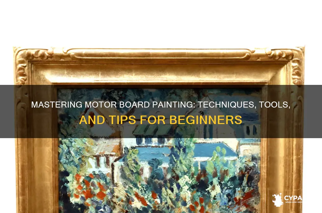 Mastering Motor Board Painting: Techniques, Tools, And Tips For ...