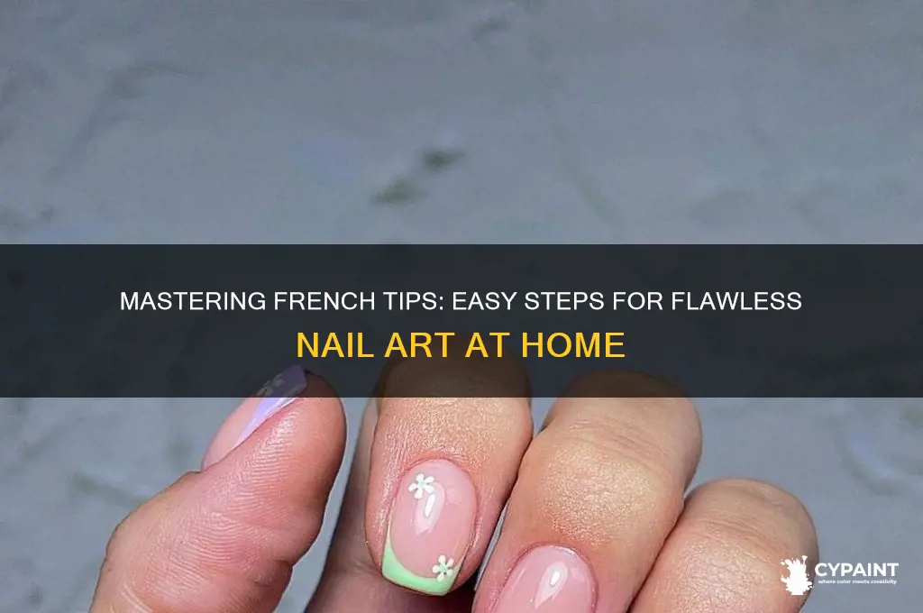 Mastering French Tips: Easy Steps For Flawless Nail Art At Home | CyPaint