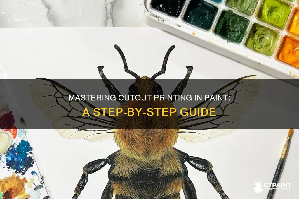 Mastering Cutout Printing In Paint: A Step-By-Step Guide | CyPaint