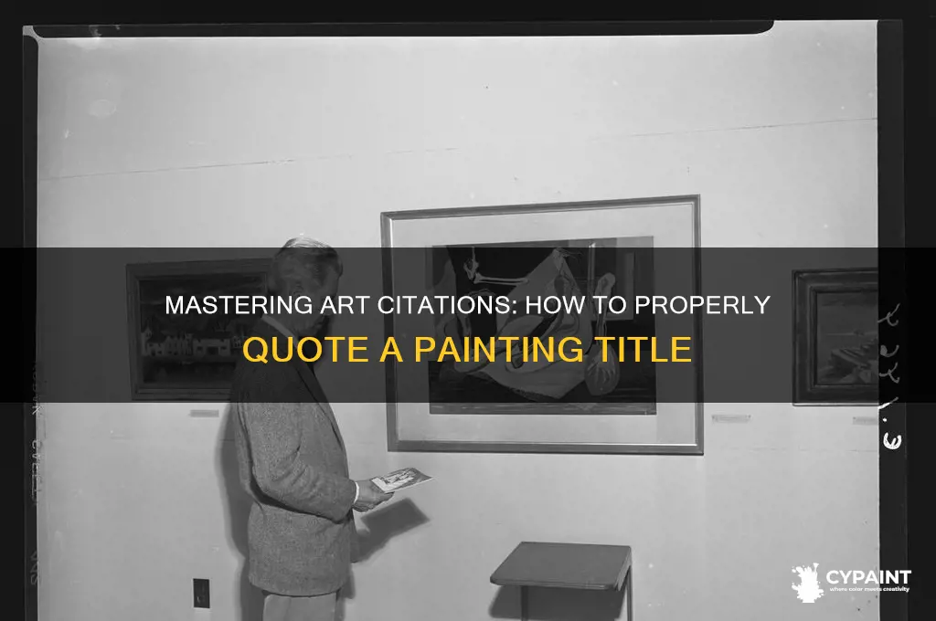 Mastering Art Citations: How To Properly Quote A Painting Title | CyPaint