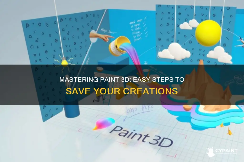 Mastering Paint 3D: Easy Steps To Save Your Creations | CyPaint