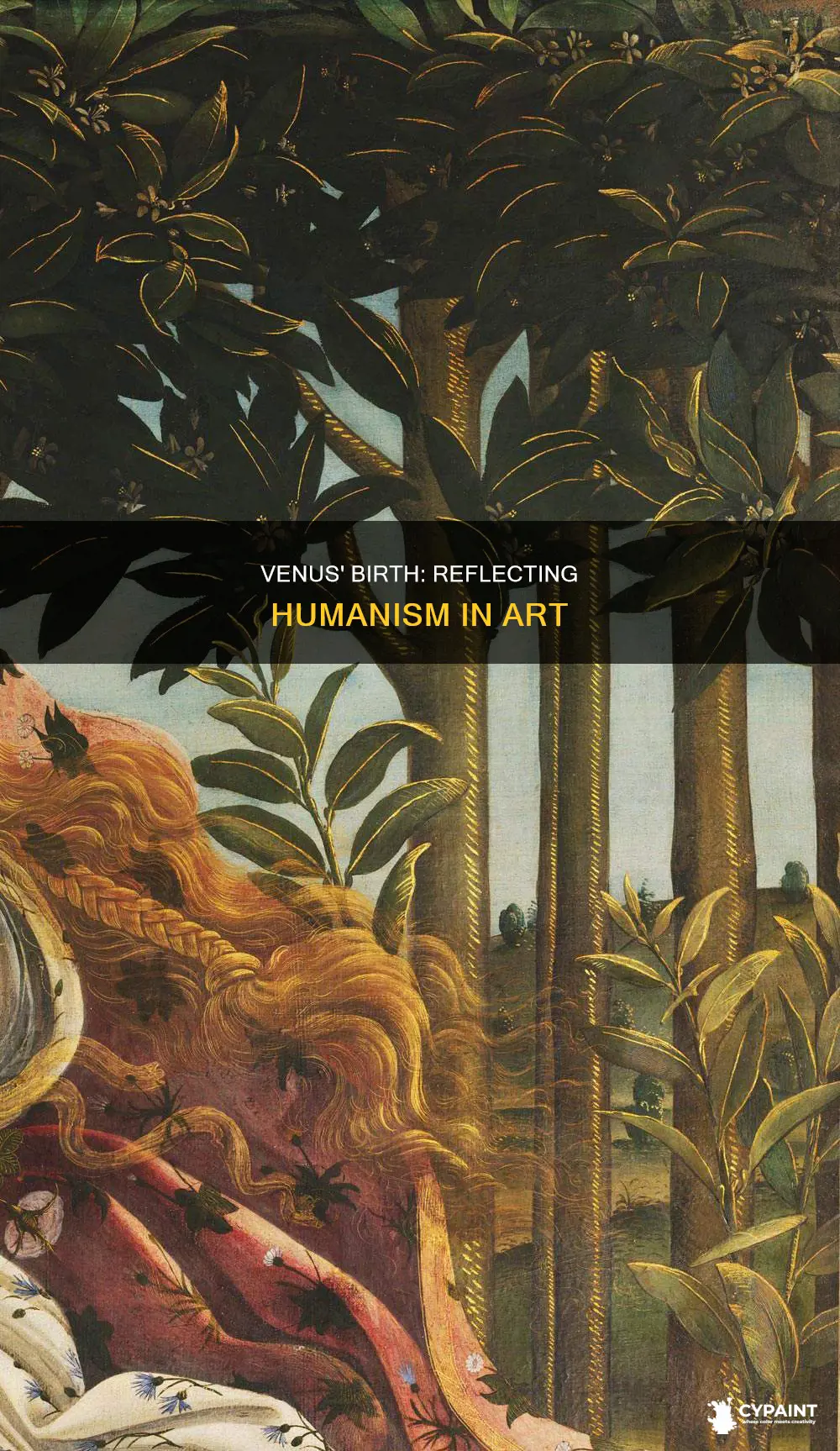 Venus' Birth: Reflecting Humanism In Art | CyPaint