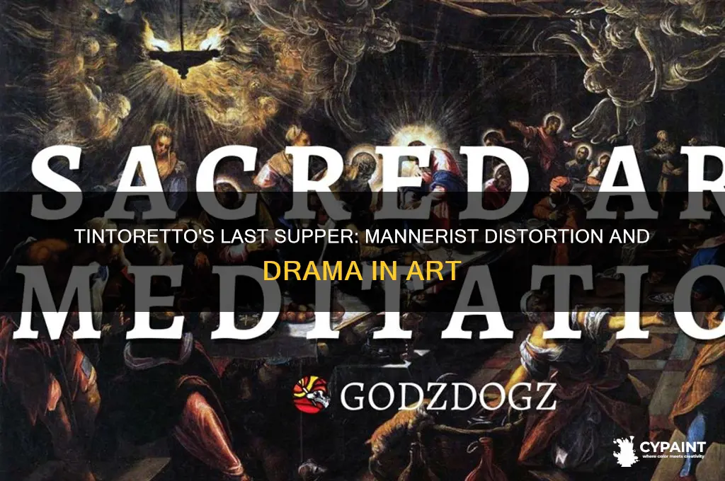 Tintoretto's Last Supper: Mannerist Distortion And Drama In Art | CyPaint