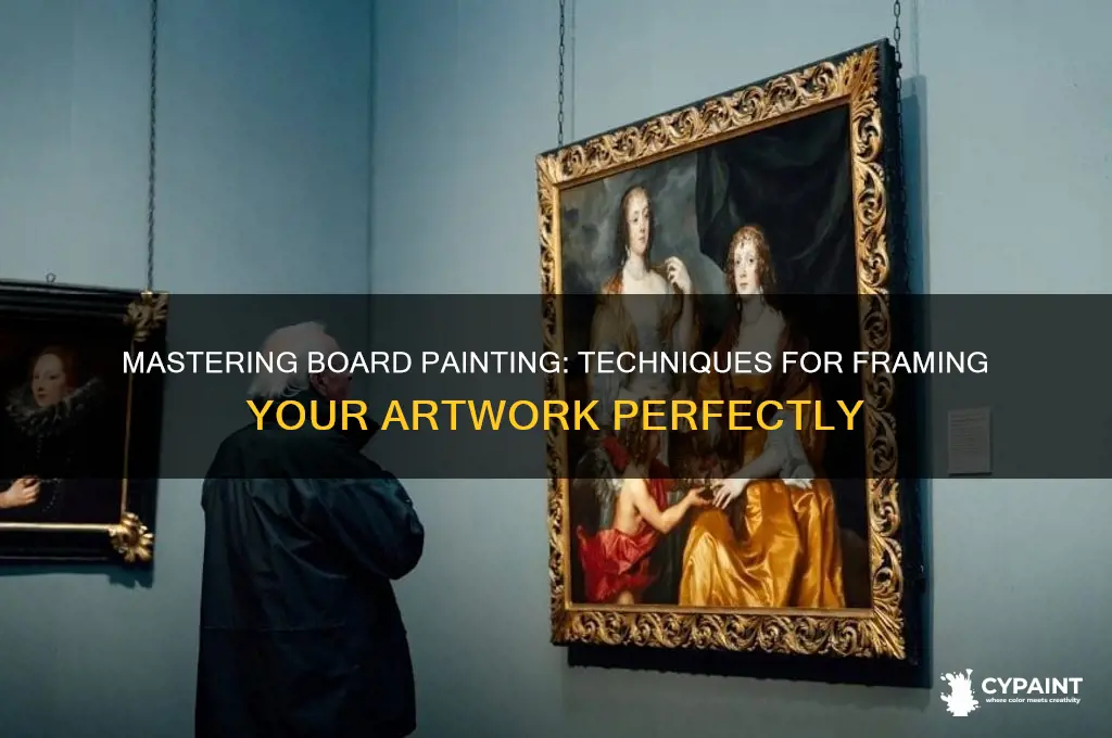 Mastering Board Painting: Techniques For Framing Your Artwork Perfectly ...