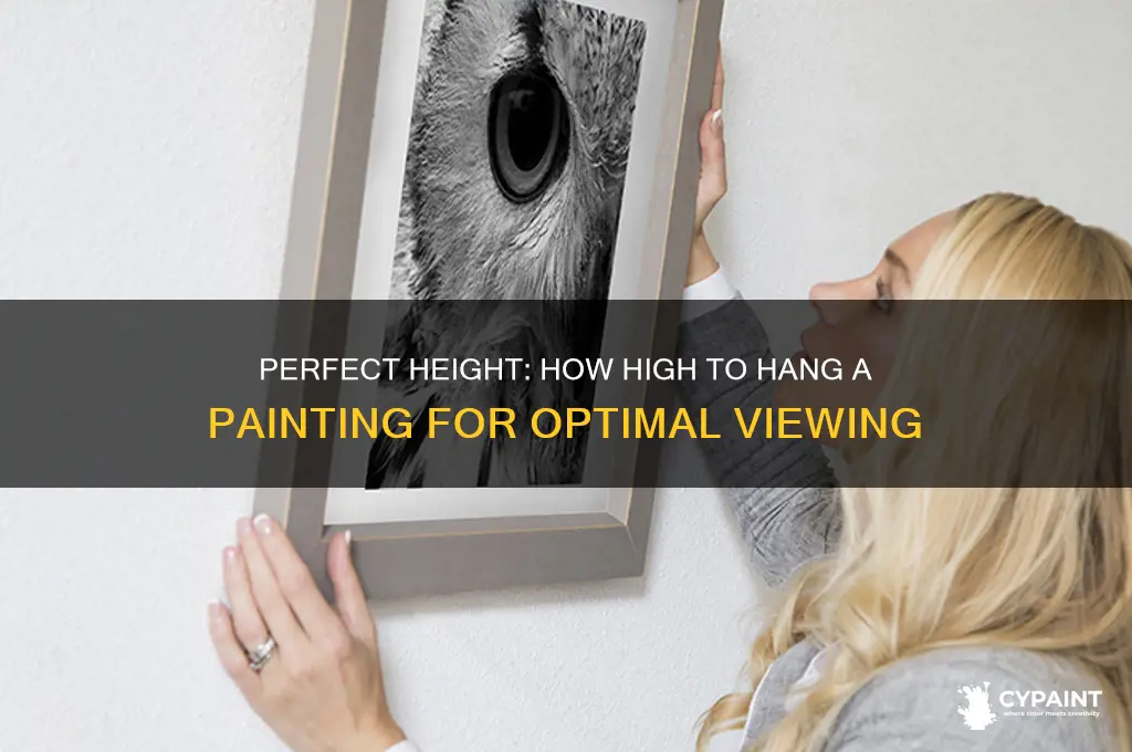 Perfect Height: How High To Hang A Painting For Optimal Viewing | CyPaint