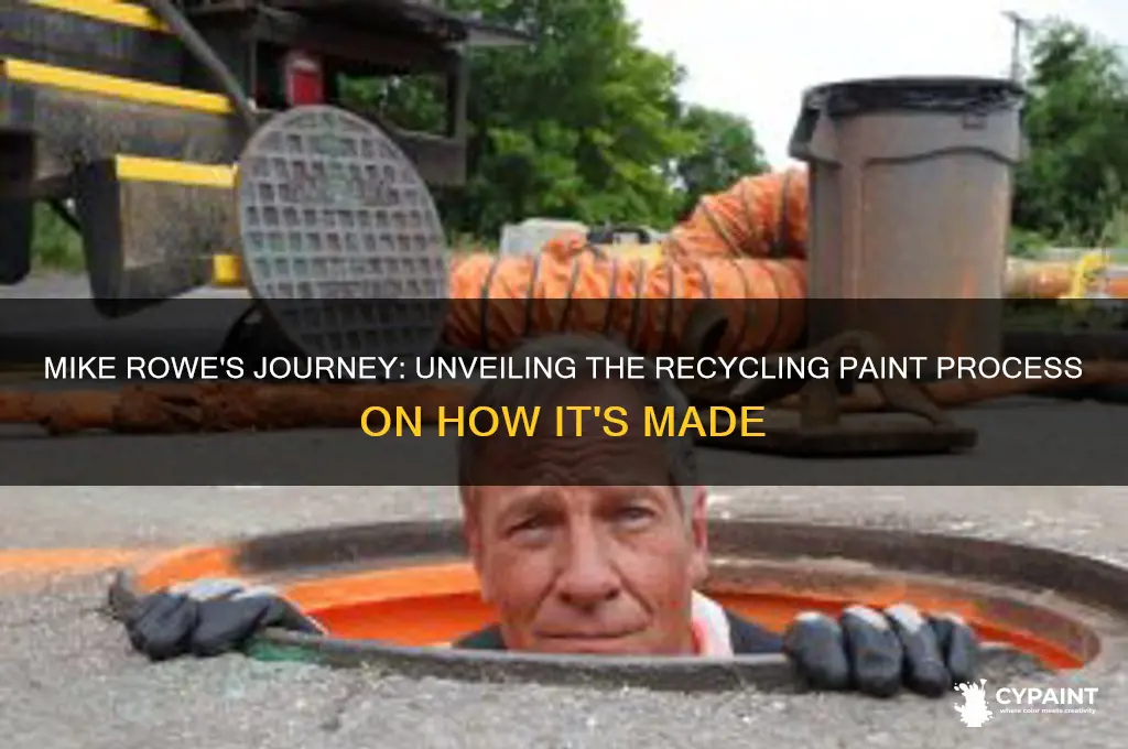 Mike Rowe's Journey: Unveiling The Recycling Paint Process On How It's ...