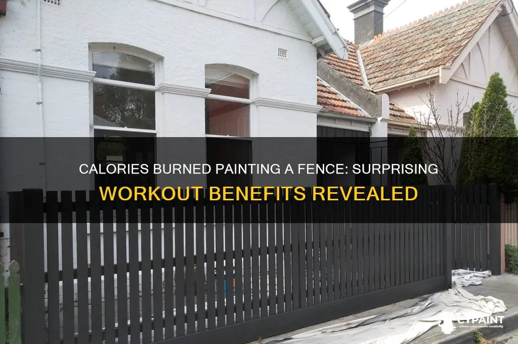 Calories Burned Painting A Fence: Surprising Workout Benefits Revealed ...