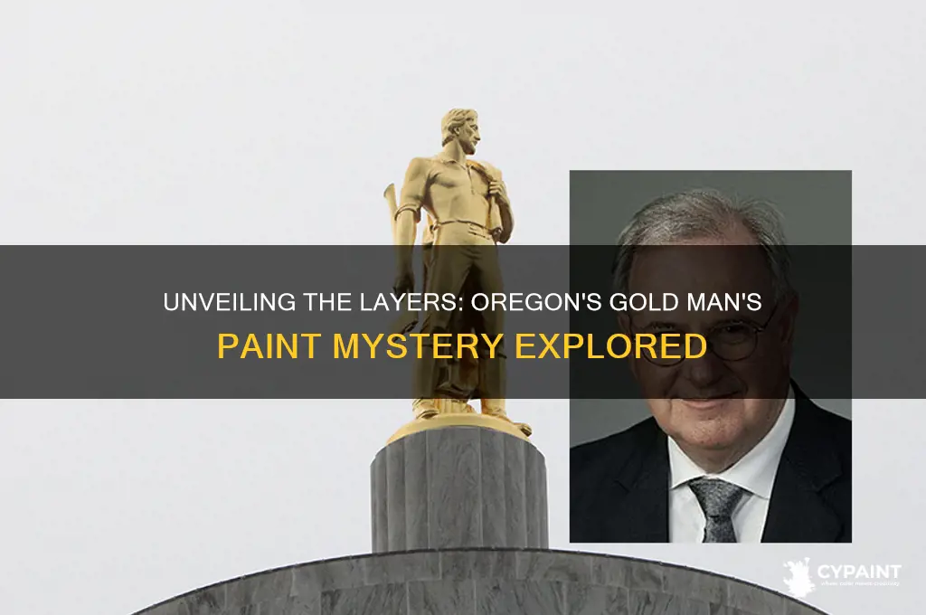 Unveiling The Layers: Oregon's Gold Man's Paint Mystery Explored | CyPaint